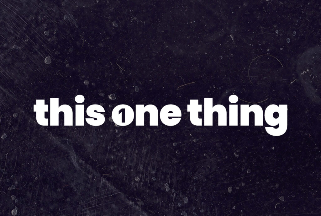 This One Thing | Covenant Church